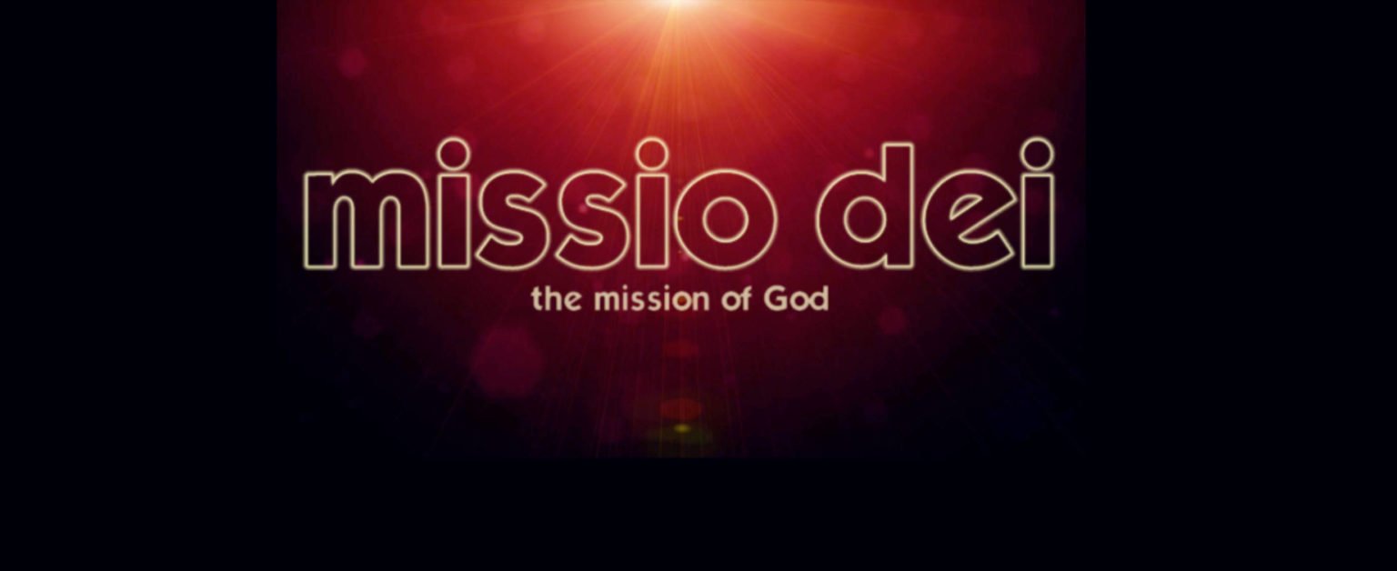 Missio Dei, la misión es de Dios.
